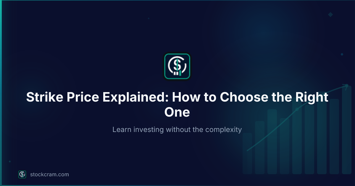Strike Price Explained: How to Choose | StockCram