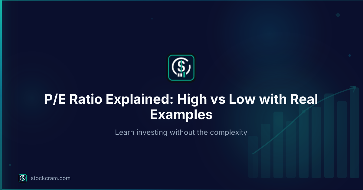 P/E Ratio Explained: High vs Low Examples | StockCram