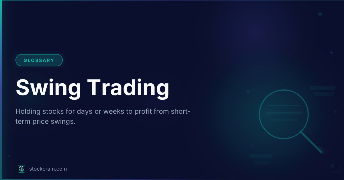 What Is Swing Trading? Definition & Simple Explanation | StockCram