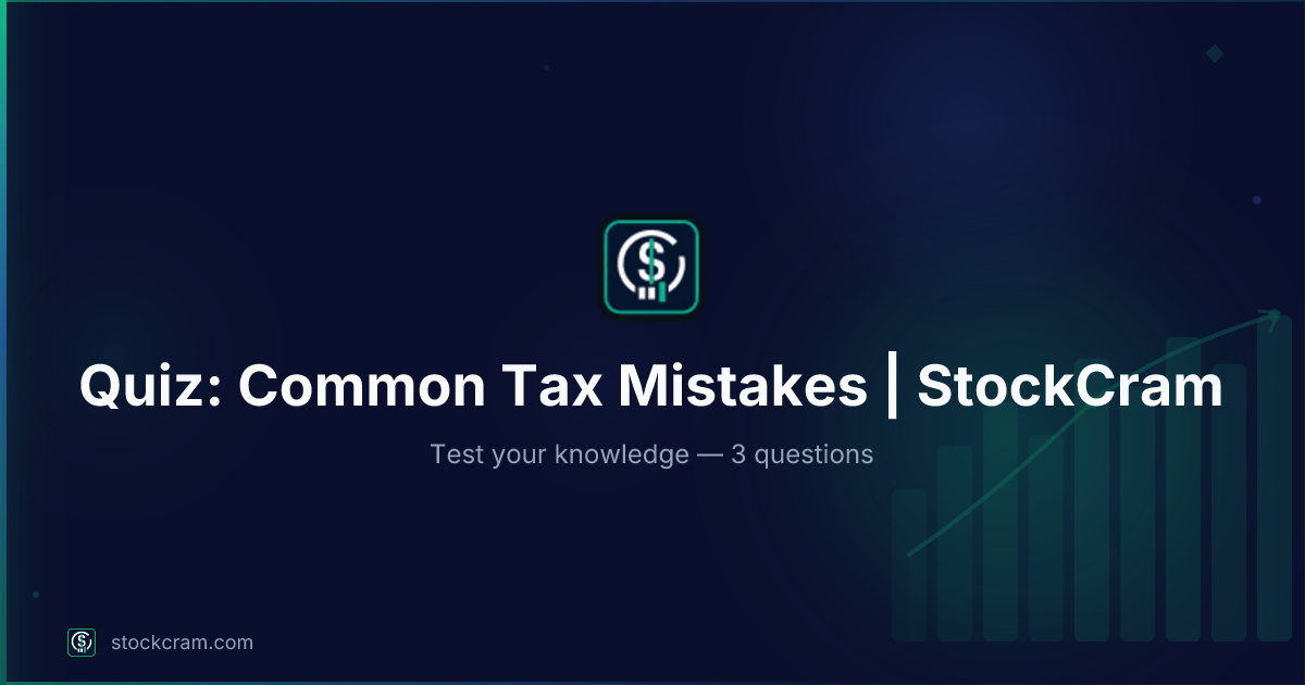 Quiz: Common Tax Mistakes | StockCram